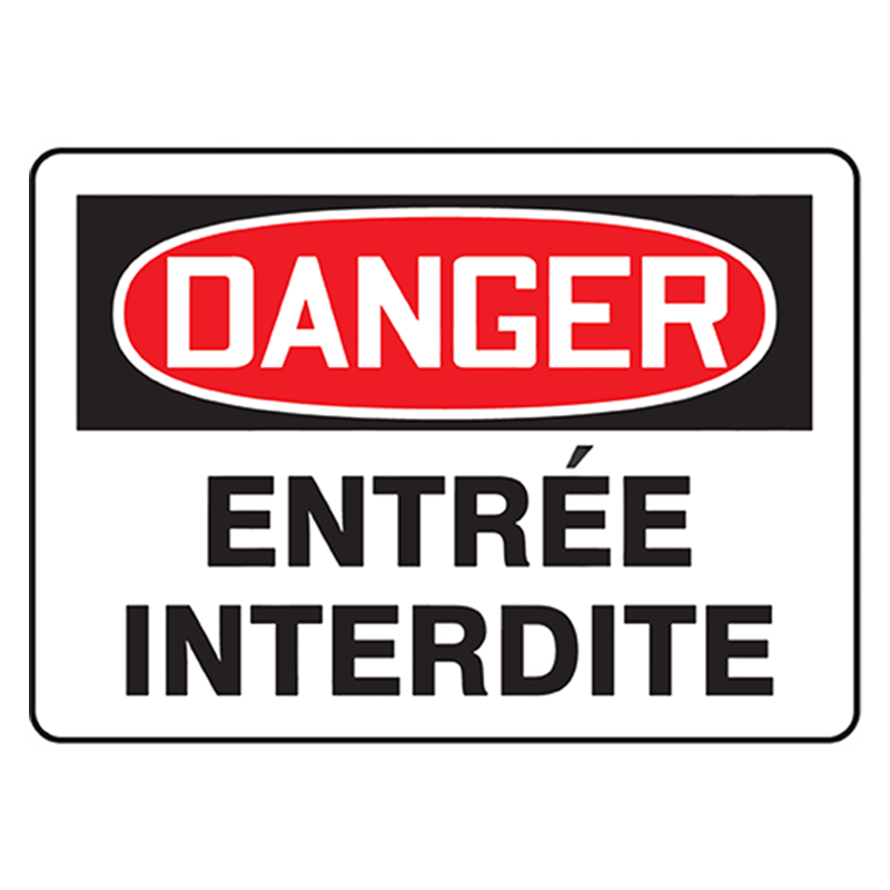 FRENCH SAFETY SIGNS: DANGER: ENTREE INTERDITE 4 Styles | wholesale-safety
