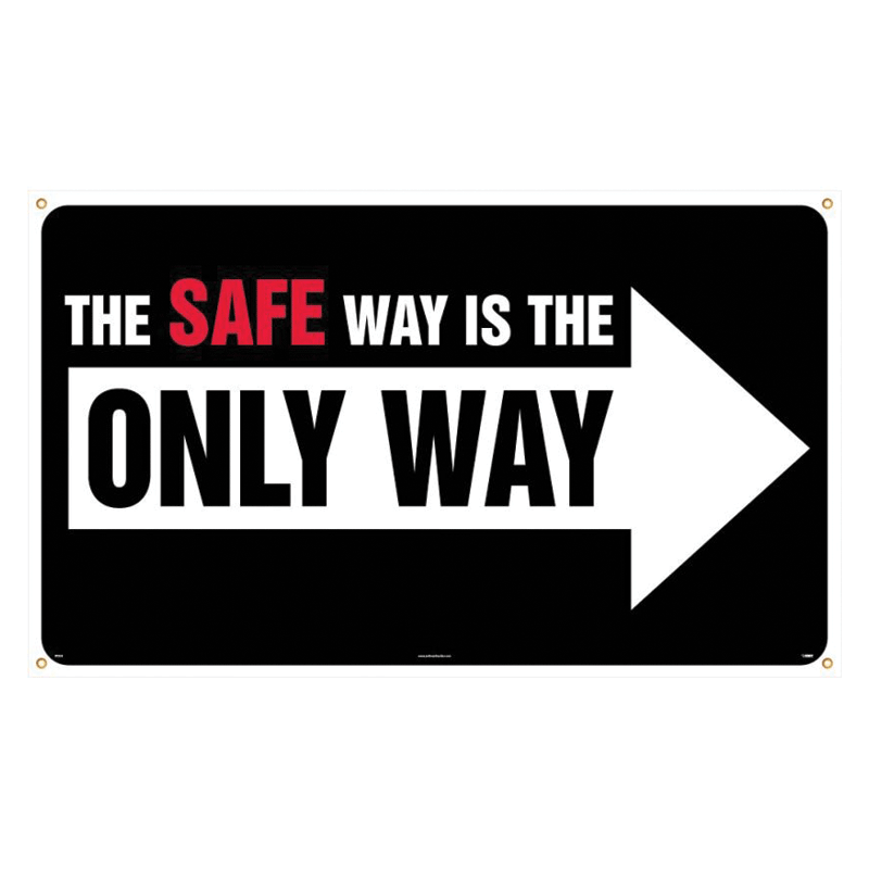 Graphic Safety Banners: The Safe Way Is The Only Way | wholesale-safety