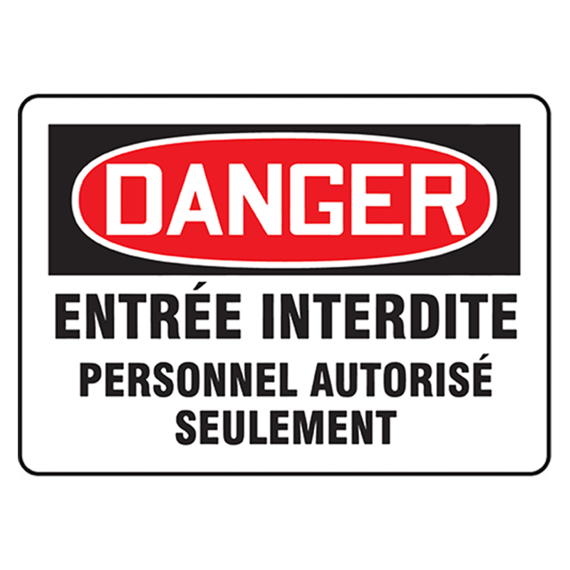 FRENCH SAFETY SIGNS: DANGER: ENTREE INTERDITE PERSONNEL AUTORISE 4 ...