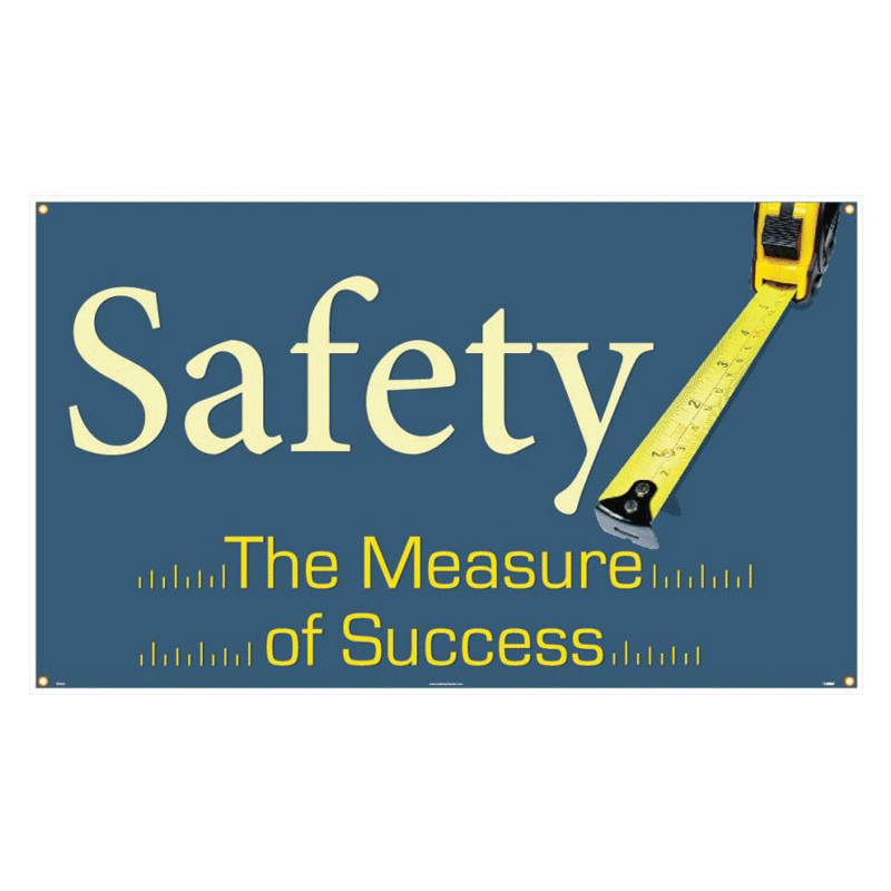 Graphic Safety Banners: Safety The Measure of Success | wholesale-safety