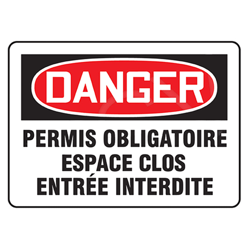 FRENCH SAFETY SIGNS: DANGER: PERMIS OBLIGATOIRE ESPACE CLOS 4 Styles ...