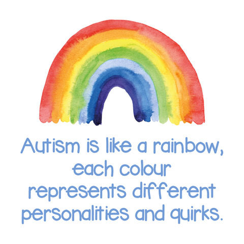 Autism is like a rainbow