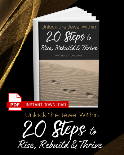 Unlock the Jewel Within: 20 Steps to Rise, Rebuild & Thrive by Toni Janke | Toni Janke