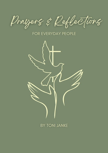 Prayers & Reflections for Everyday People by Toni Janke | Toni Janke
