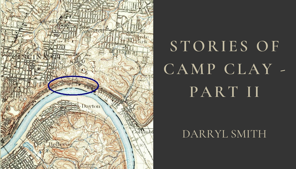 Stories of Camp Clay - Part II