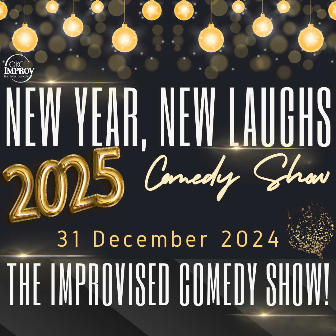 THE IMPROVISED NEW YEAR, NEW LAUGHS 2025 COUNTDOWN COMEDY SHOW! | 7:00 ...