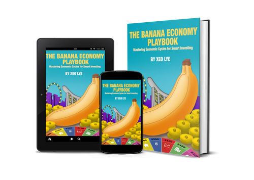 The Banana Economy Playbook-Mastering Economic Cycles for Smart ...