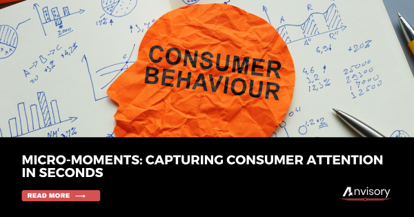 Micro-Moments: Capturing Consumer Attention in Seconds