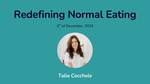 Redefining Normal Eating | Talia Cecchele