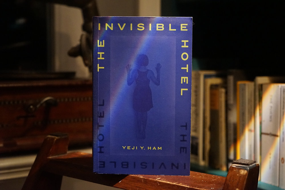 The Invisible Hotel by Yeji Y. Ham