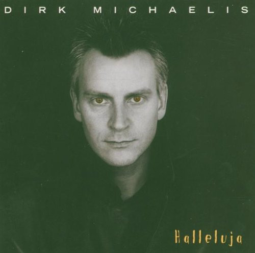 Dirk Michaelis - Halleluja - 1998 | Dirk Michaelis
