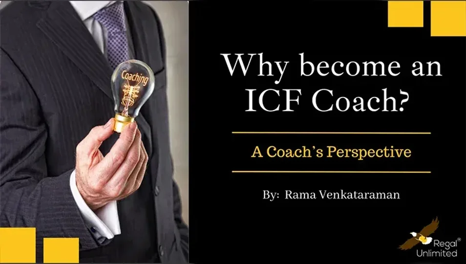 Know From a Coach’s Perspective Why to Become an ICF Coach?