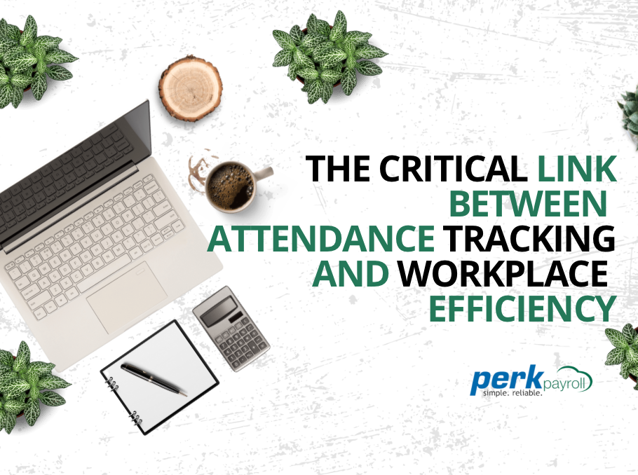 The Critical Link Between Attendance Tracking and Workplace Efficiency