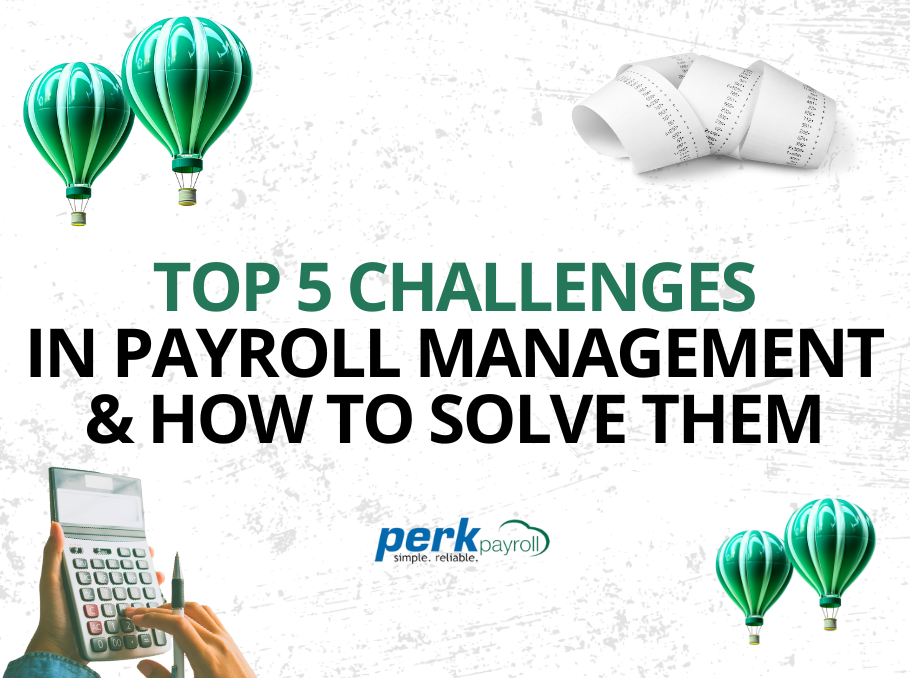 Top 5 Challenges in Payroll Management (and how to solve them)