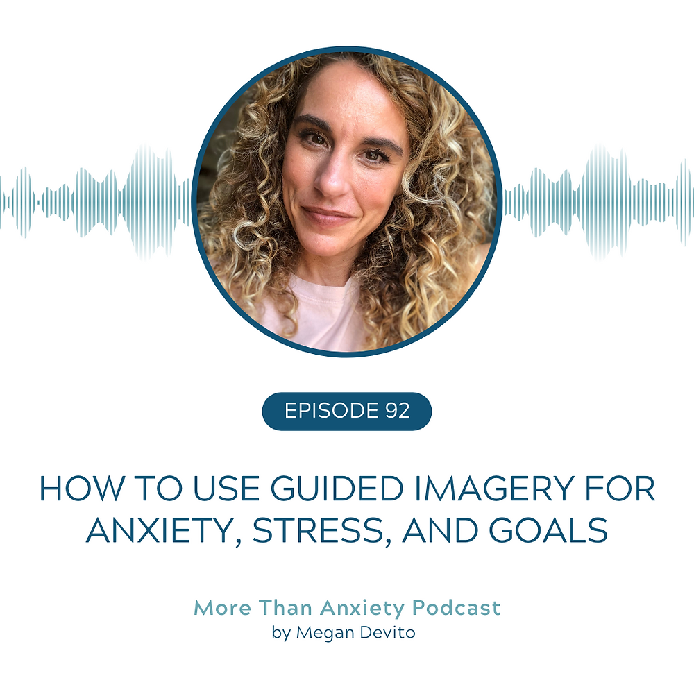 How To Use Guided Imagery to Lower Anxiety, Stress and Achieve Your ...