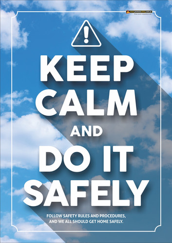 Keep Calm and Do It Safely #2 | Promote Safety