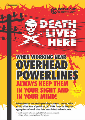 Overhead Powerlines Death Lives Here | Promote Safety