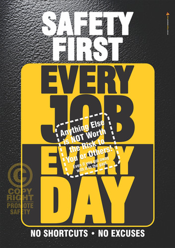 Safety First Every Job Every Day - Black Background | Promote Safety