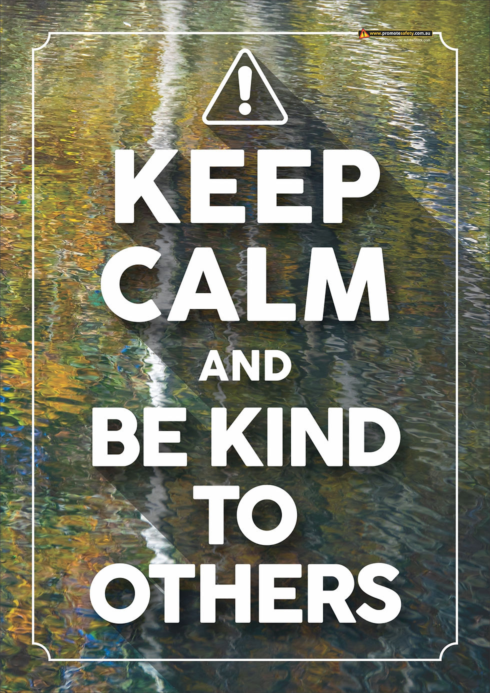 Keep Calm and Be Kind To Others #2 | Promote Safety