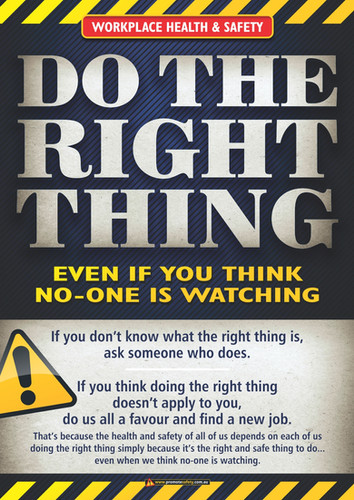 Do The Right Thing Safety Posters | Promote Safety