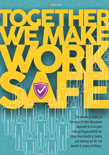 Together We Make Work Safe #3 Safety Posters | Promote Safety