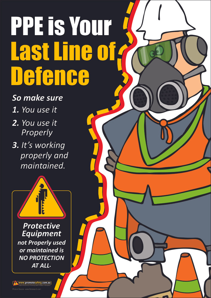 PPE Last Line #1 Safety Posters | Promote Safety