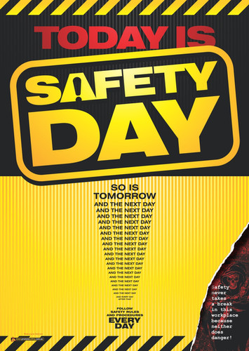 Today is Safety Day Safety Posters | Promote Safety