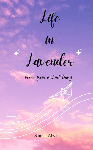 Life in Lavender-Poems from a Quiet Diary | BookLeaf eBooks