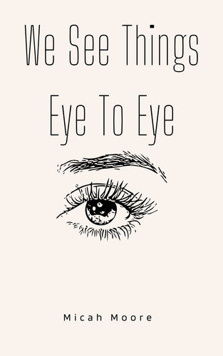 We See Things Eye To Eye | BookLeaf eBooks