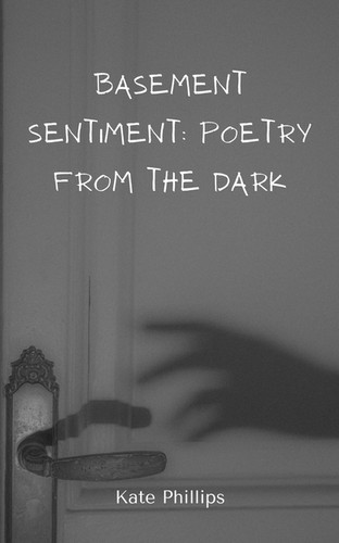 Basement Sentiment: Poetry from the Dark | BookLeaf eBooks