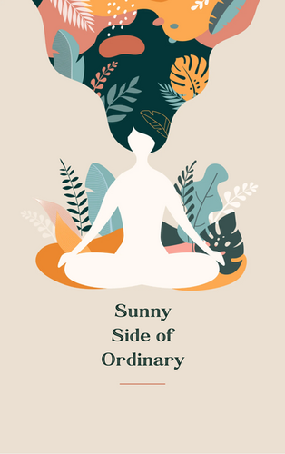 Sunny Side of Ordinary-Poems from a World Imagined and a Life Lived ...