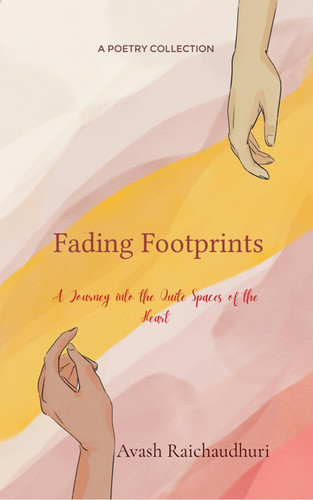 Fading Footprints-A journey into the Quiet spaces of the Heart ...