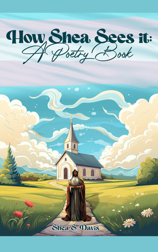 How Shea Sees It: A Poetry Book | BookLeaf eBooks