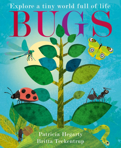 Bugs: Explore a tiny world full of life | storybook