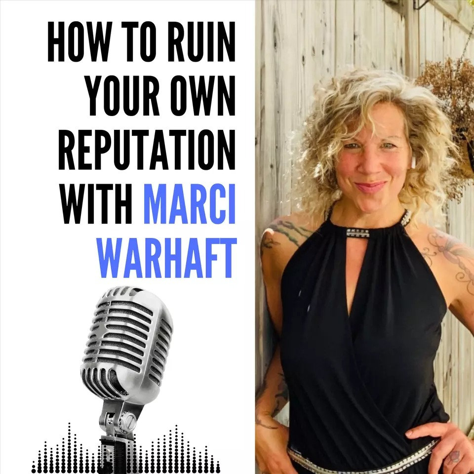How to Ruin Your Own Reputation