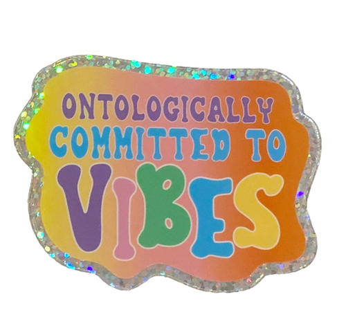 GLITTERY Ontologically Committed Sticker | Daniellejwilliams