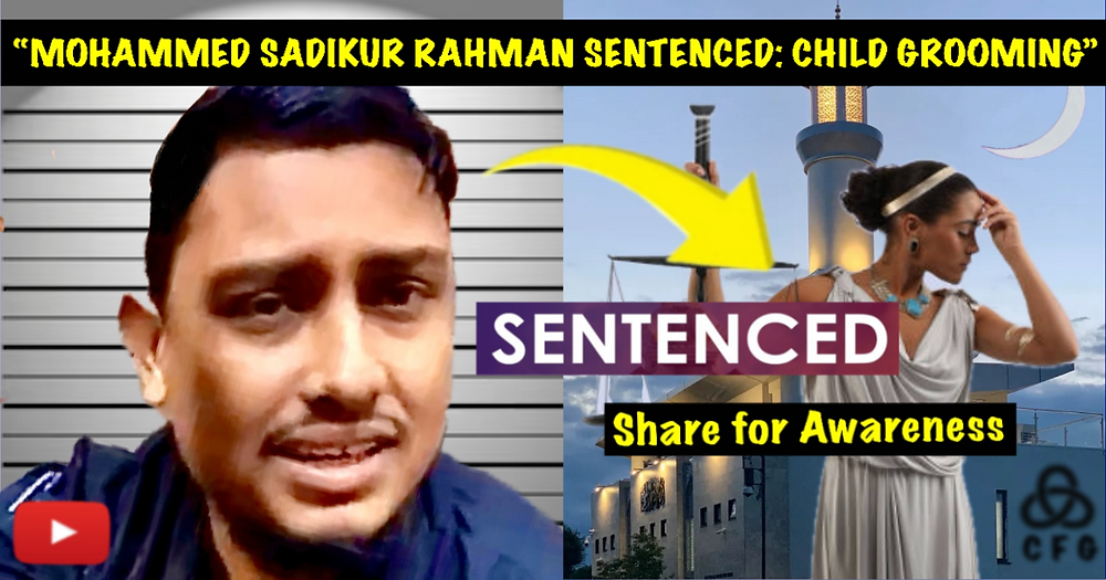 CHILD GROOMER: MOHAMMED SADIKUR RAHMAN, SENTENCED: