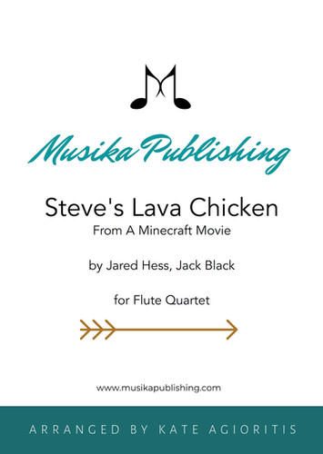 Steve's Lava Chicken - Flute Quartet | Musika Publishing