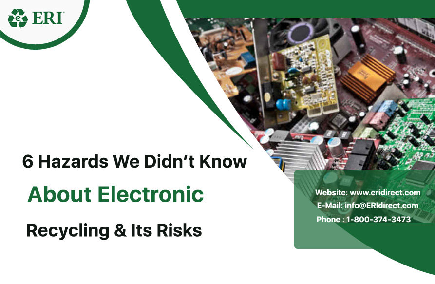 6 Hazards We Didn’t Know About Electronic Recycling & Its Risks