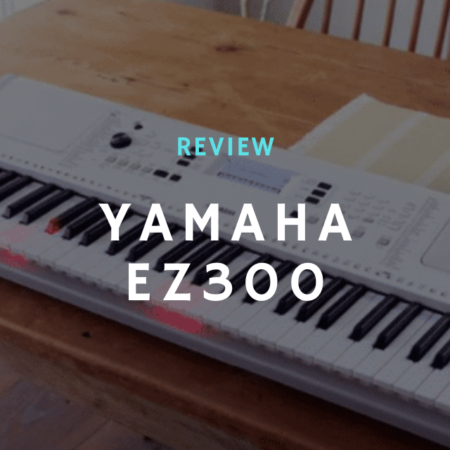 Review: Is Yamaha EZ300 Useful for Beginners?