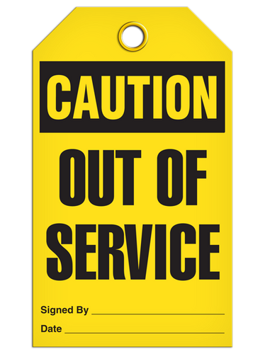 CAUTION Tag: Out Of Service | INCOM Manufacturing