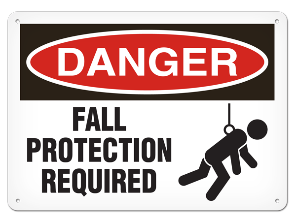 DANGER - Fall Protection Required Safety Sign
