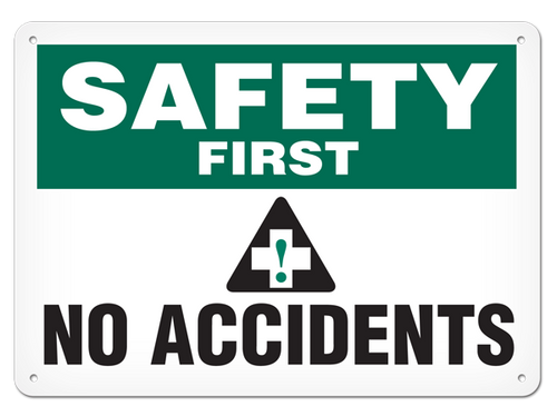 INCOM | SAFETY FIRST - No Accidents Safety Sign