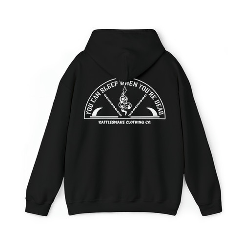 You Can Sleep When You're Dead Hoodie | Rattlesnake Clothing