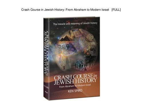 Crash Course in Jewish History: From Abraham to Modern Israel | The ...