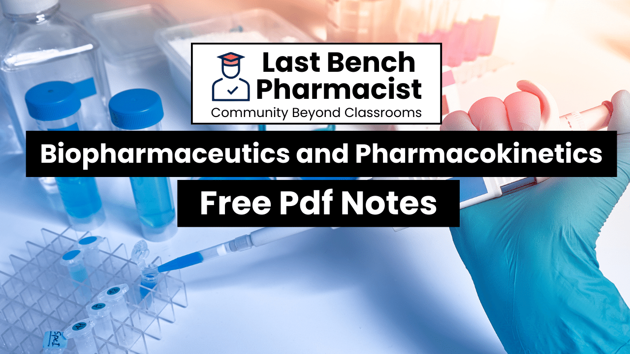 B Pharm Biopharmaceutics and Pharmacokinetics PDF Notes