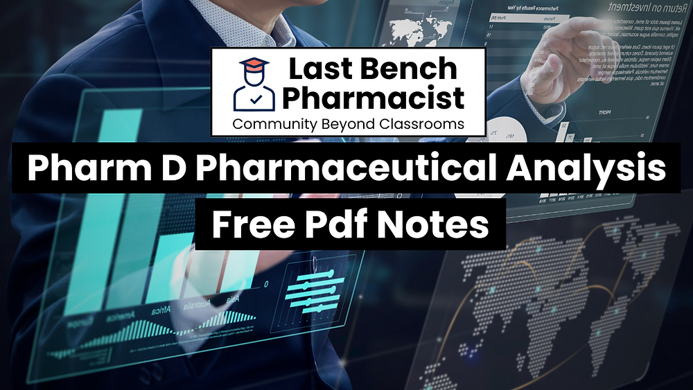 Pharm D 3rd Year Pharmaceutical Analysis Unit 3 PDF Notes