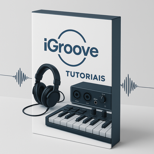 Tutoriais iGroove | Loja iGroove | Produção Musical RJ