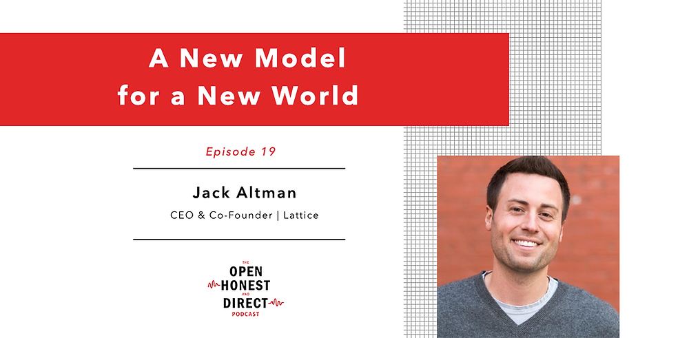 PODCAST EPISODE 19: JACK ALTMAN | CEO & CO-FOUNDER, LATTICE