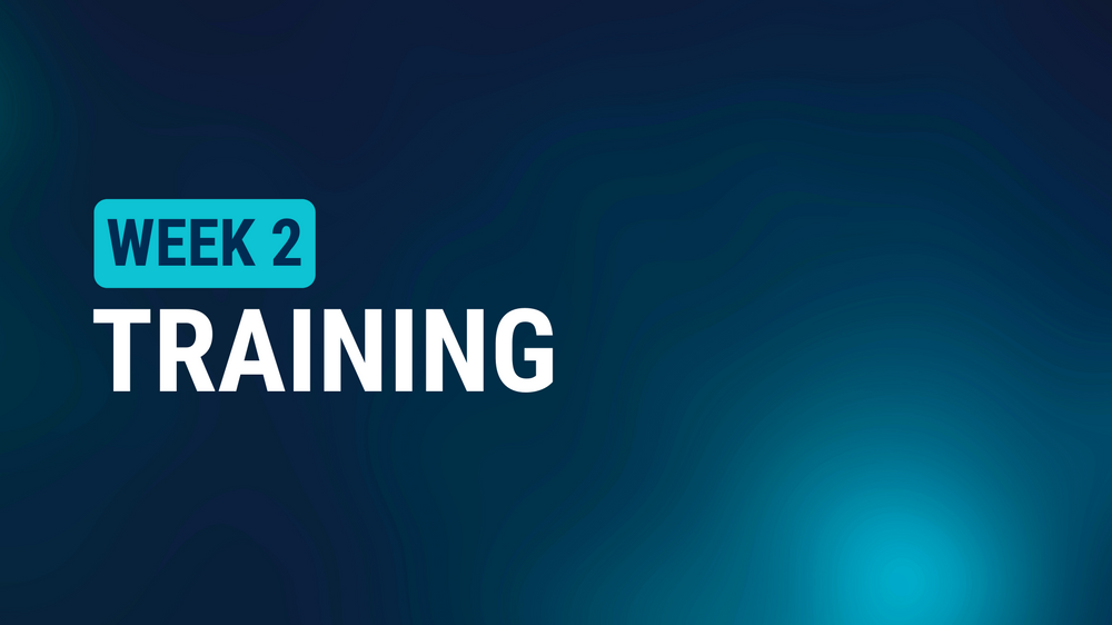Week 2 Training | Training Center